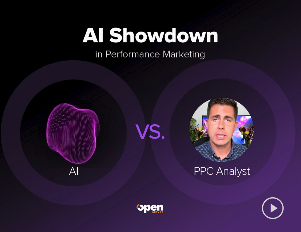 AI Showdown in Performance Marketing: AI vs. the PPC Analyst - OpenMoves - Digital Marketing ...
